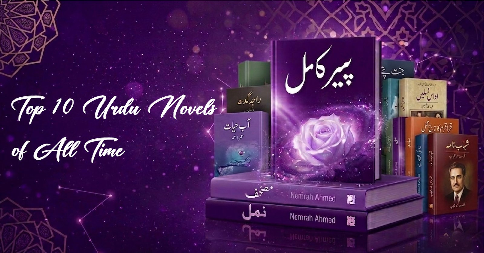 Top 10 Urdu Novels of All Time – Must-Read List